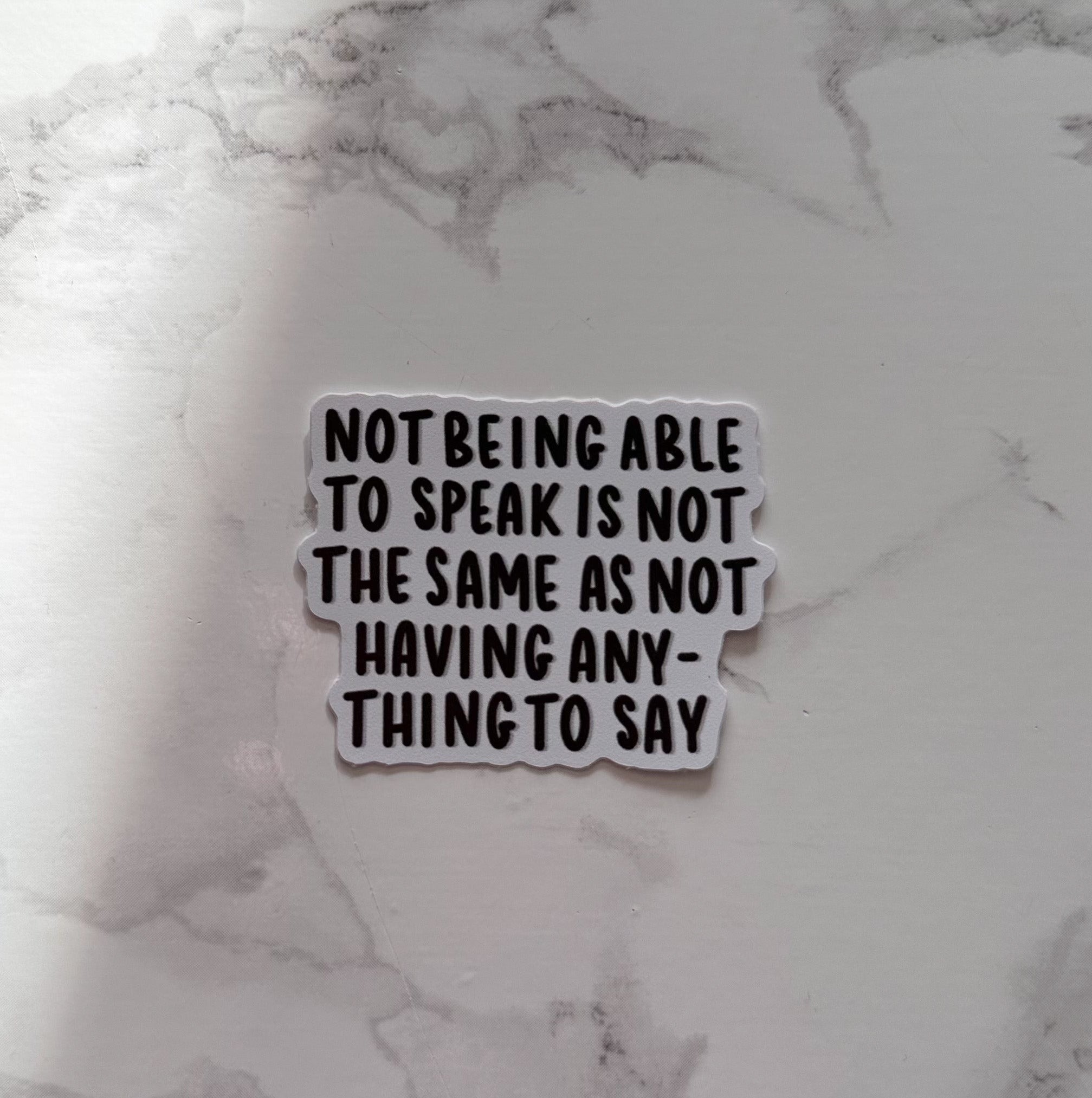 not being able to speak is not the same as not having anything to say ...